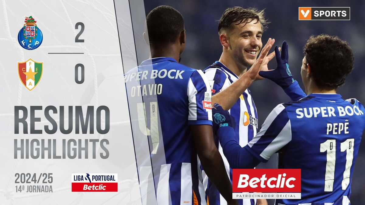 O resumo do FC Porto-Estrela da Amadora: golos, casos e outros lances ...